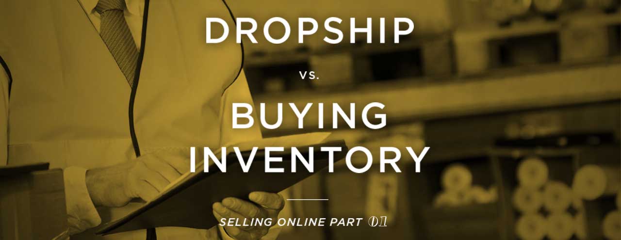 Drop Shipping vs Buying Wholesale Inventory (Part 1) - SureDone ...