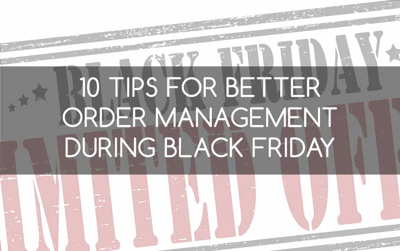 10 Tips for Better Order Management During Black Friday - SureDone ...